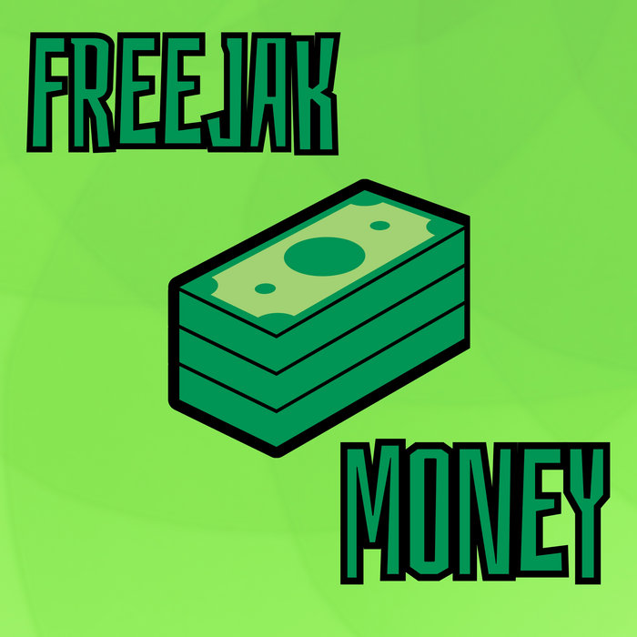 Money (Extended) | Freejak