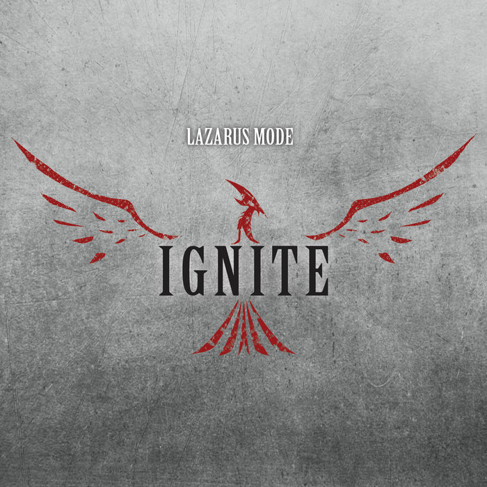 Ignite EP | Lazarus Mode