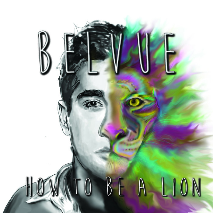 How To Be A Lion | Belvue