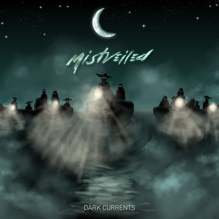 Dark Currents | Mistveiled