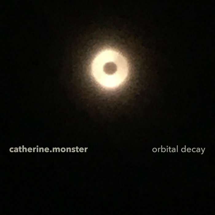 orbital decay | catherine.monster