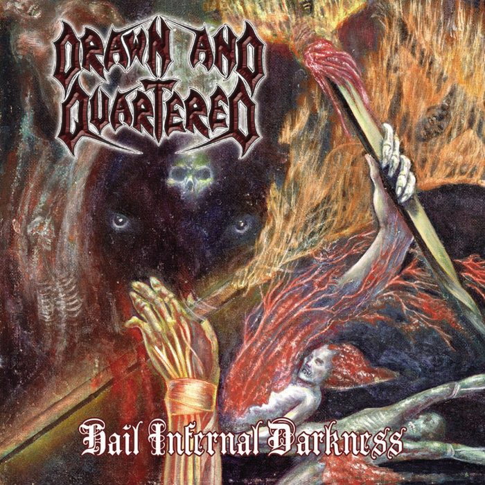 Hail Infernal Darkness | Drawn And Quartered | Moribund Records