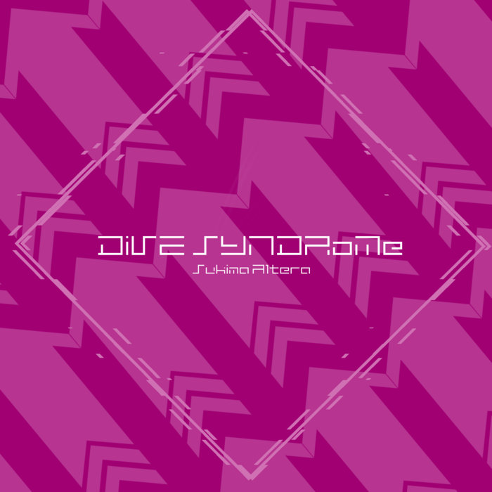 DiVE SYNDRoMe (2022 Remaster) | Sukima Altera | YOKAICORE