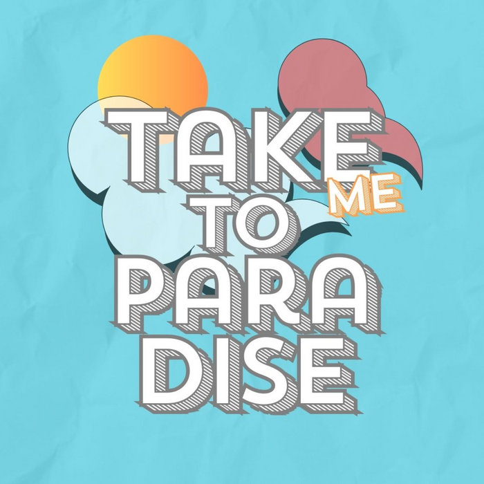 Take Me To Paradise | James Barbadoro