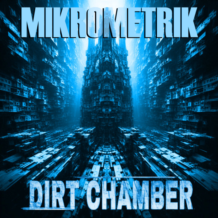 Mikrometrik / Dirt Chamber Split | Dirt Chamber