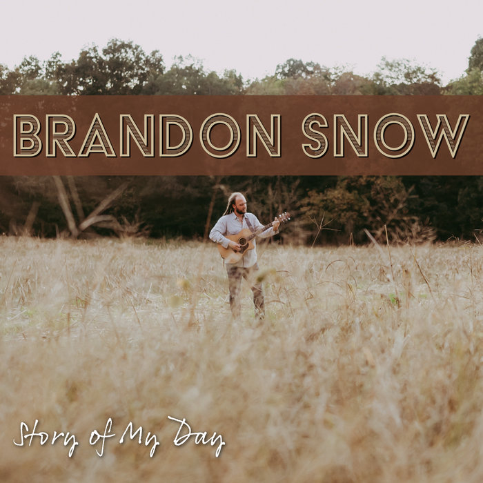 Story of My Day | Brandon Snow