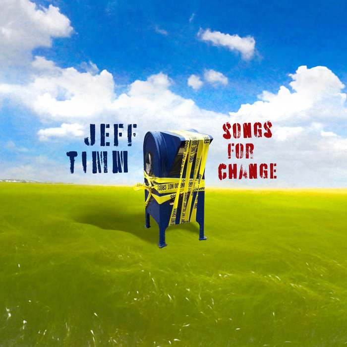 Songs for Change | Jeff Timm