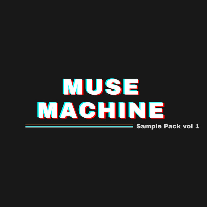 Muse Machine - Sample Pack Vol. 1 | Baasmal