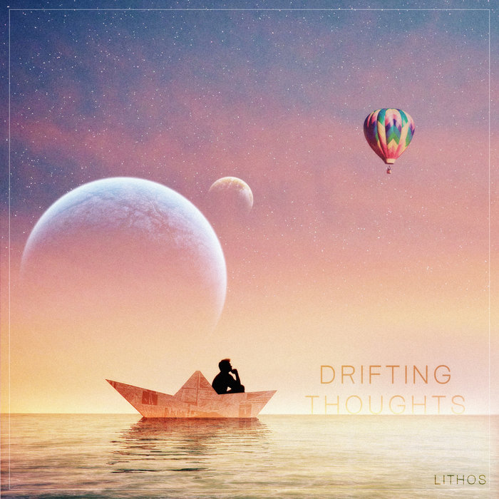 Drifting Thoughts | Lithos