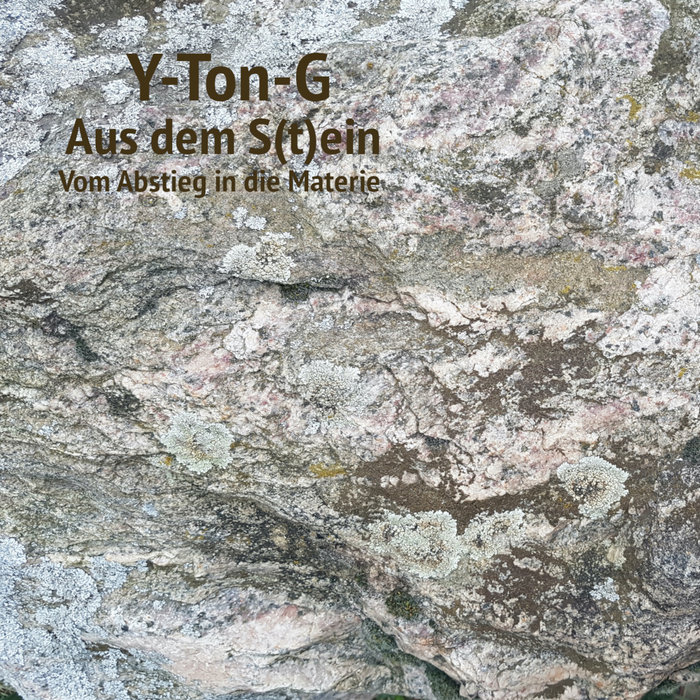 AUS DEM S(T)EIN - Vom Abstieg in die Materie | Y-Ton-G | Terminal Tape ...