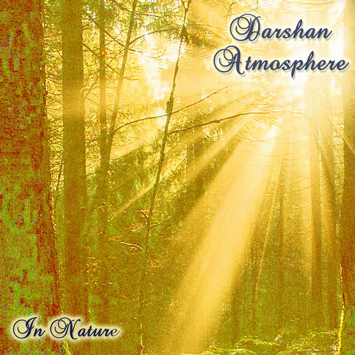 In Nature | Darshan Atmosphere