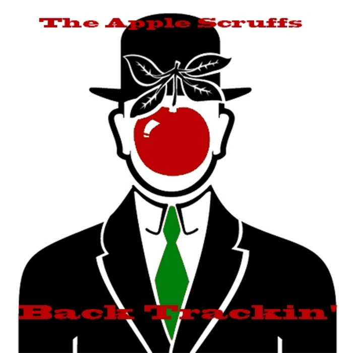 The Apple Scruffs - Back Trackin' | The Orchard