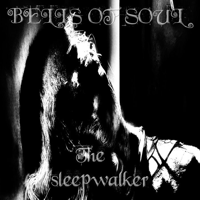 The sleepwalker (remastered version) | Bells of Soul