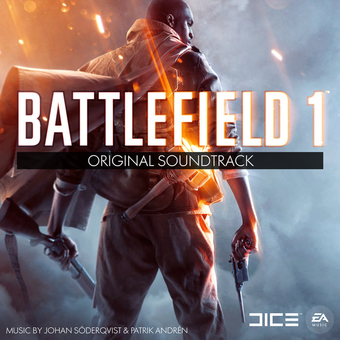 Battlefield 1 (Original Soundtrack) | Johan Söderqvist & Patrik Andrén ...