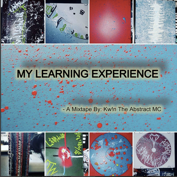 My LEARNing Experience | Kw!n The Abstract MC | #LEARNMovement
