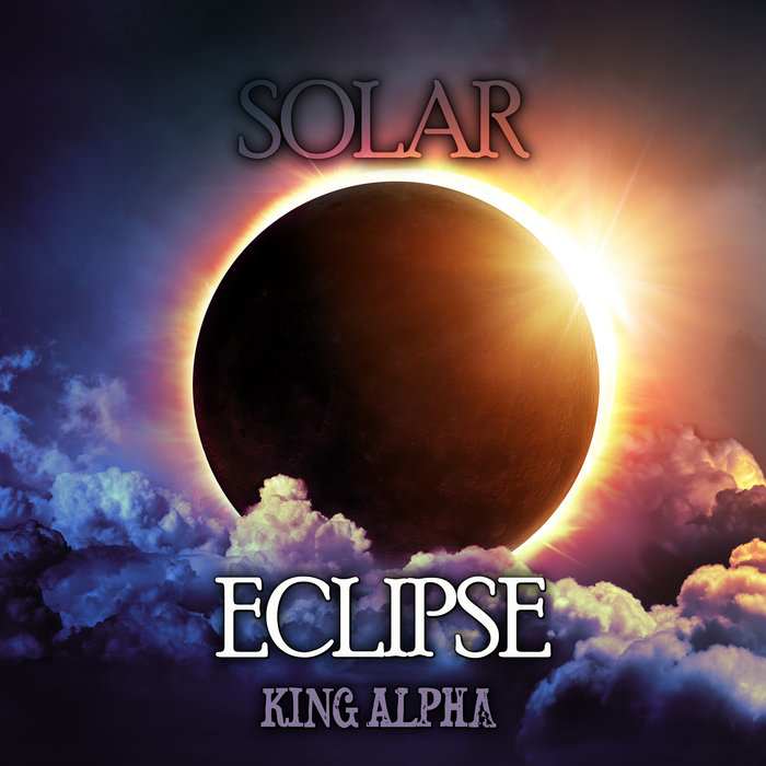 Solar Eclipse | King Alpha | King Alpha Sound System