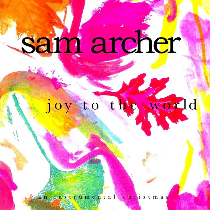 Joy To The World | Samuel Archer