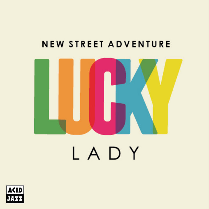 Lucky Lady | New Street Adventure