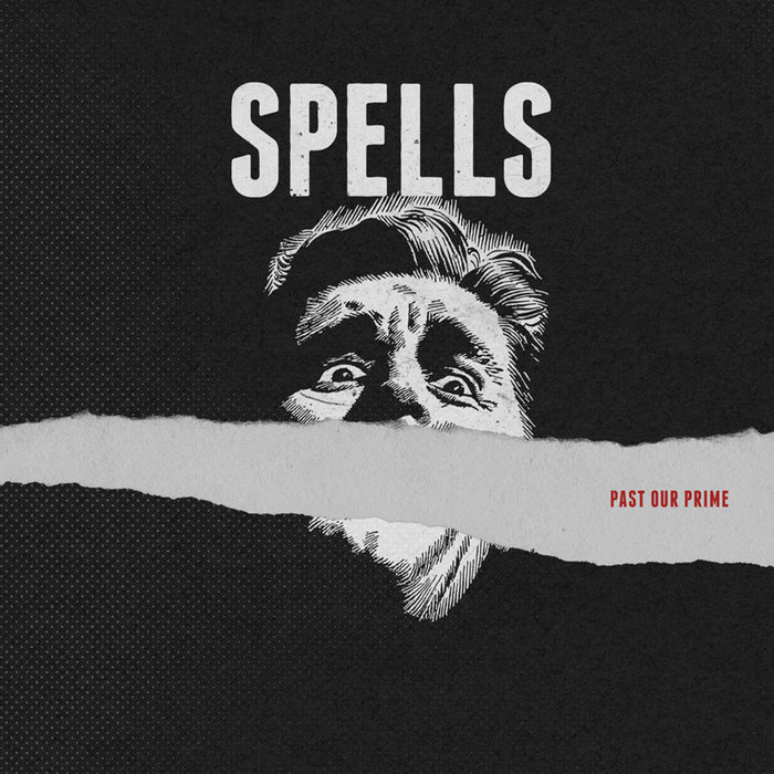 Past Our Prime | The Spells | Big Neck Records