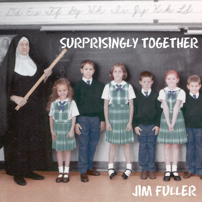 Surprisingly Together | Jim Fuller