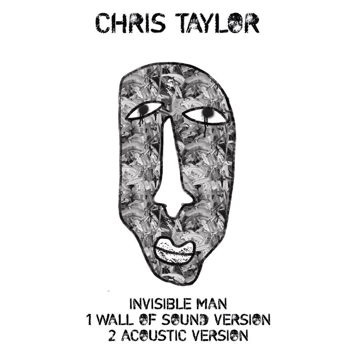Invisible Man (2 Song Single) | Chris Taylor