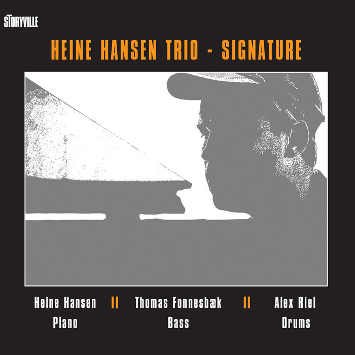 Signature | Heine Hansen Trio | Storyville Records