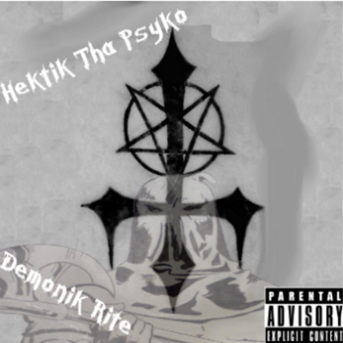Demonik Rite | Hektik Tha Psyko