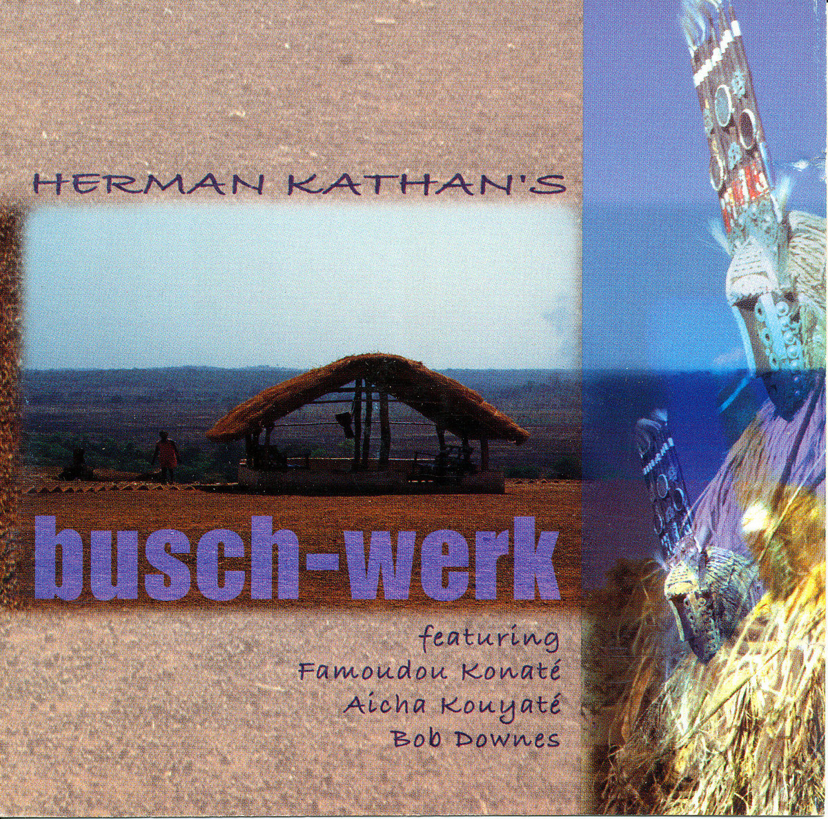 busch-werk | Herman Kathan's Busch-Werk – featuring Famoudou Konaté ...