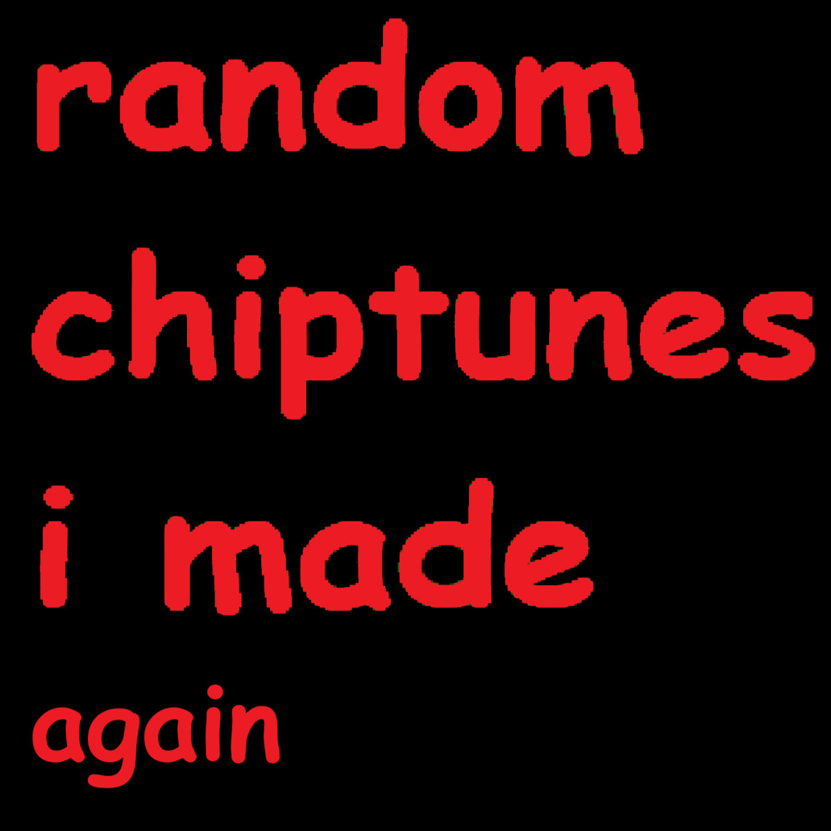Random Chiptunes I Made Again | radeline