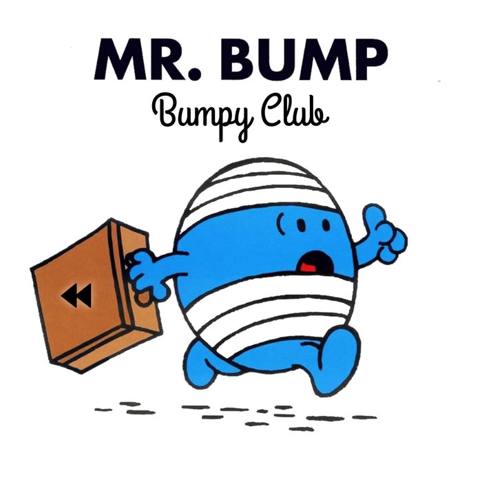 Bumpy Club | Mr. Bump | Shared Soul Family