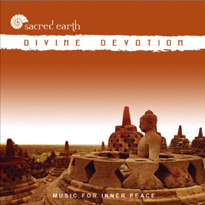 Divine Devotion | Sacred Earth