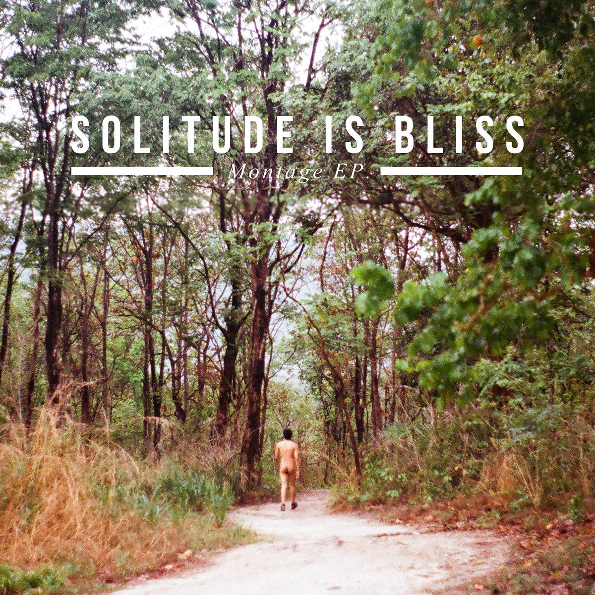 Montage EP | Solitude Is Bliss