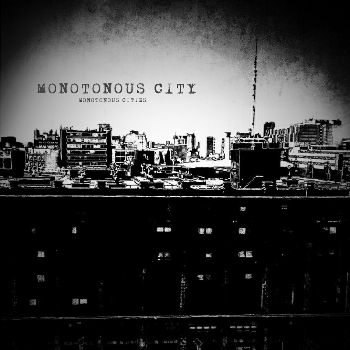 Monotonous City EP | Monotonous Cities