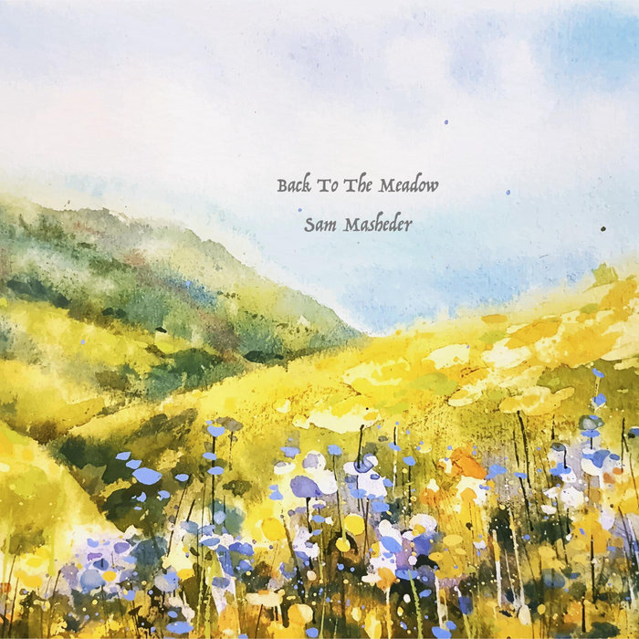 Back To The Meadow | Sam Masheder