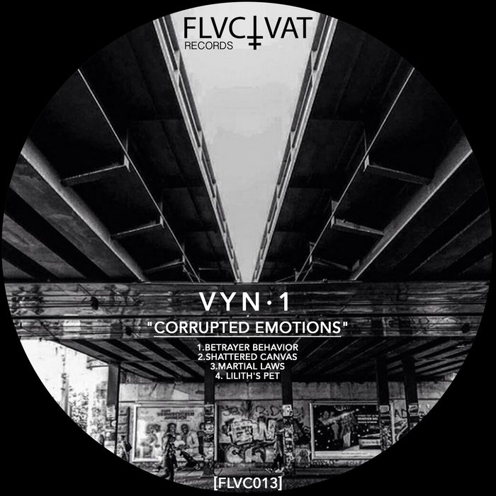 VYN·1 "Corrupted Emotions" EP [FLVC013] | VYN·1 | Fluctuat Records