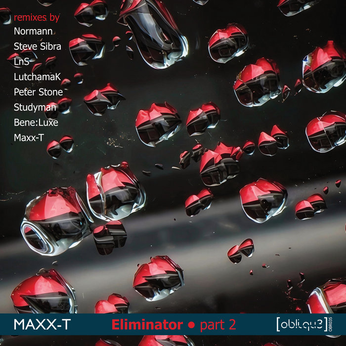 [OBR035] : Maxx-T - Eliminator - part 2 [including remixes by Steve ...