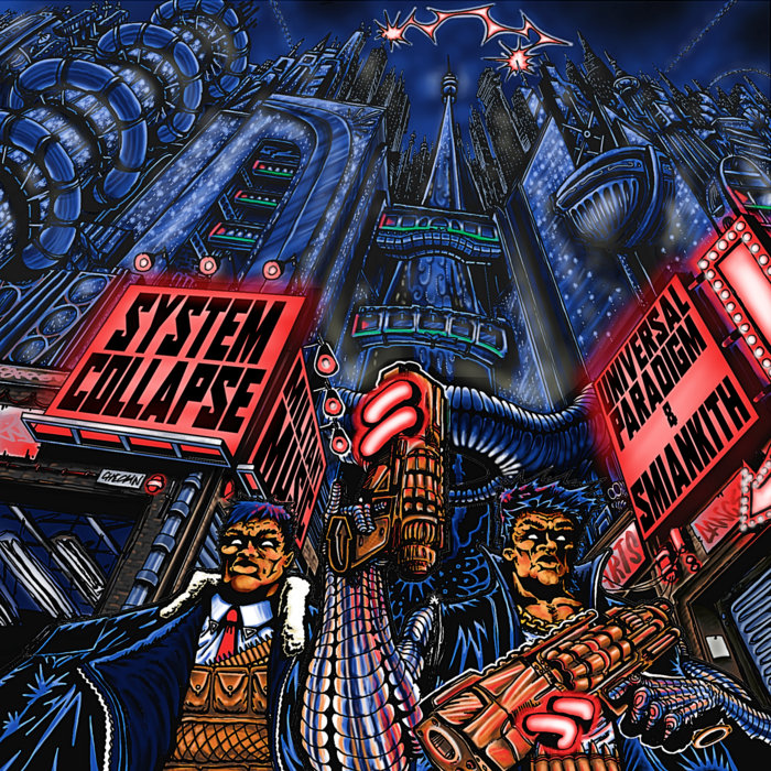 SYSTEM COLLAPSE | UNIVERSAL PARADIGM + SMIANKITH | MILITANT MUSIC