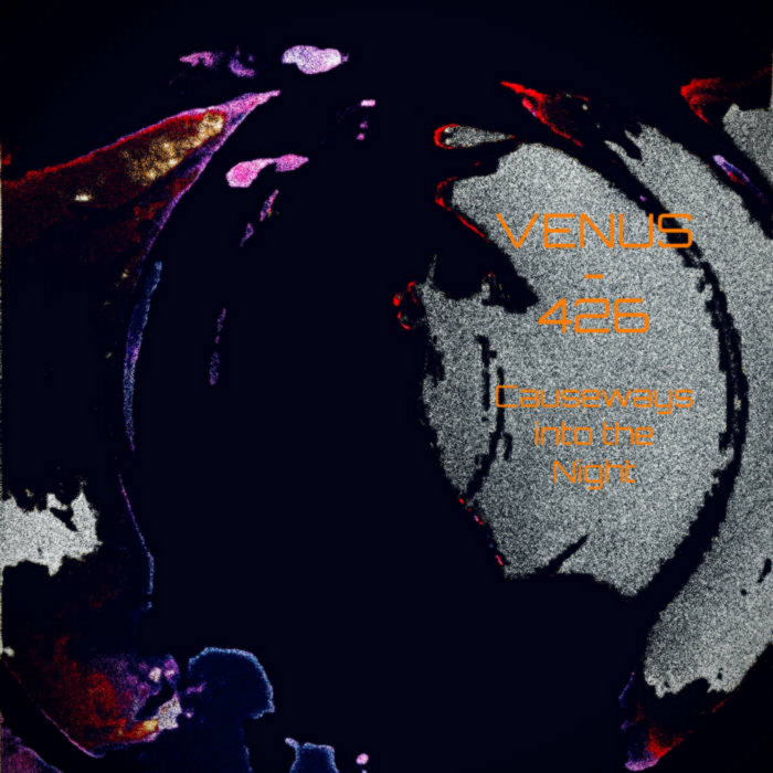 Causeways into the Night | VENUS - 426 | Fiadh Productions