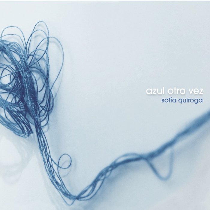 Azul otra vez | Sofia Quiroga | sofiaquiroga
