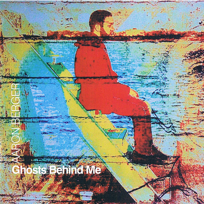 Ghosts Behind Me | Aaron Berger & The Blue Stars