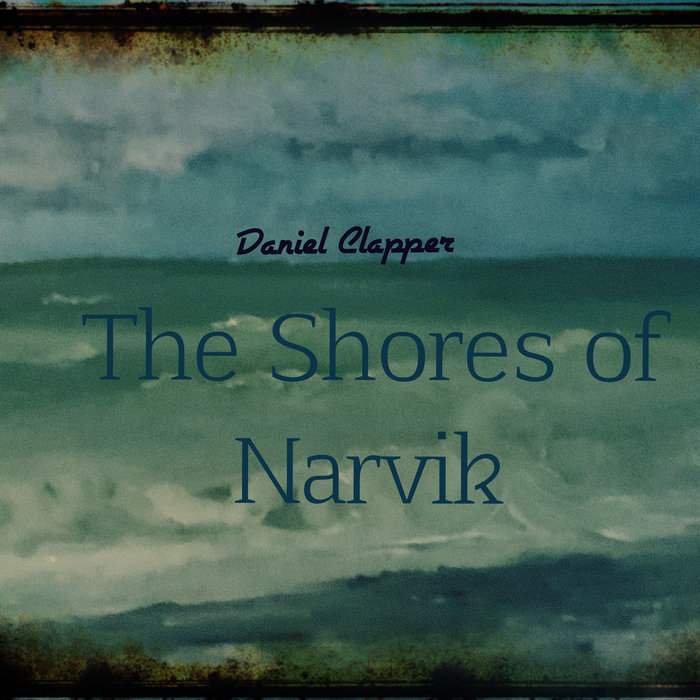 The Shores of Narvik | Daniel Clapper