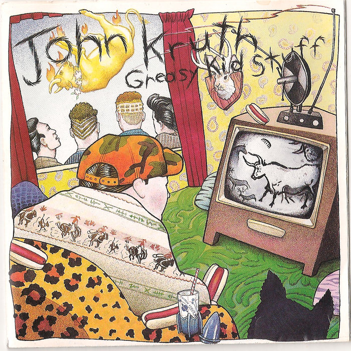 Greasy Kid Stuff | John Kruth