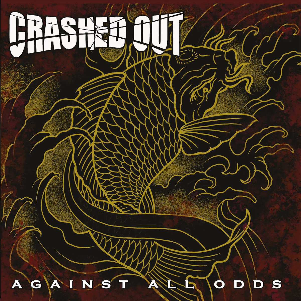 Album Review Crashed Out Against All Odds Album Review Crashed Out Against All Odds