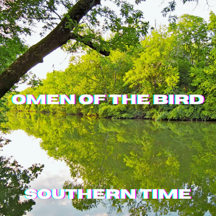 Southern Time | Omen of the Bird