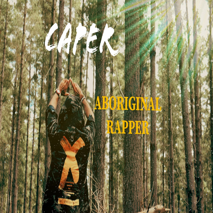 Aboriginal Rapper | Caper