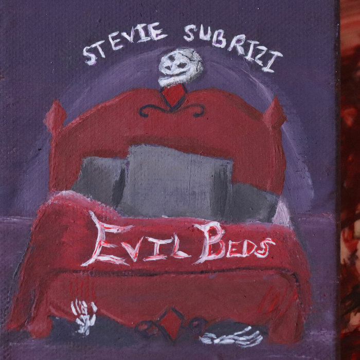 Evil Beds 10-Year Anniversary Deluxe Edition | Stevie Subrizi