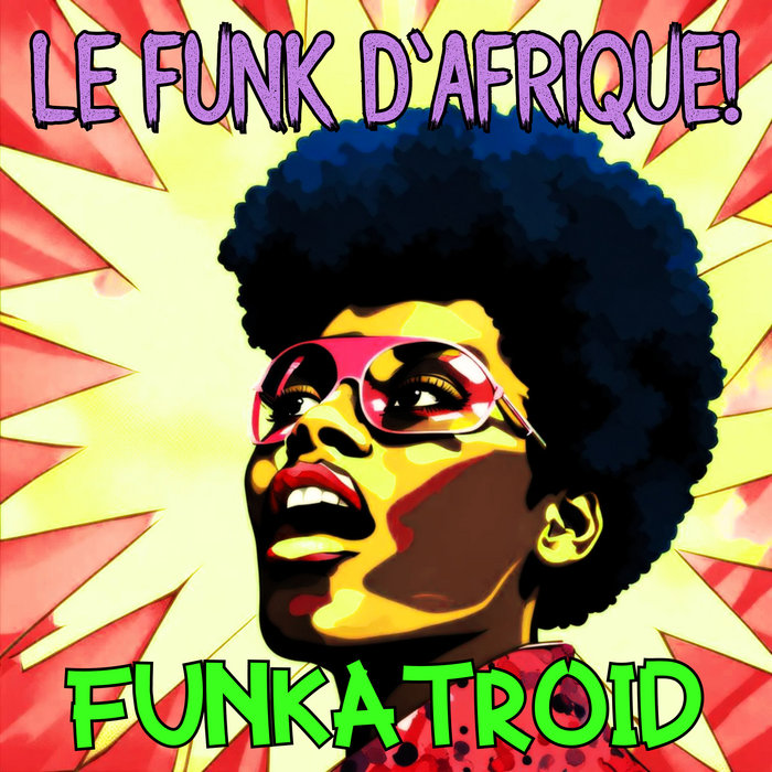 Le Funk d'Afrique | Funkatroid