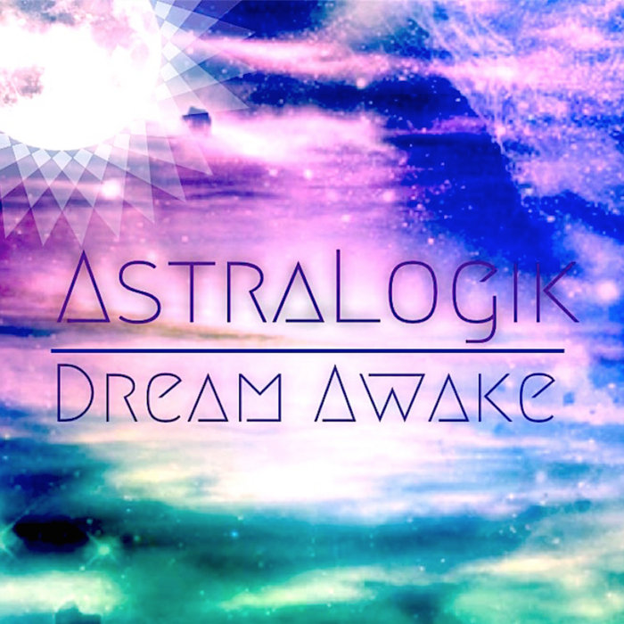 Dream Awake | AstraLogik