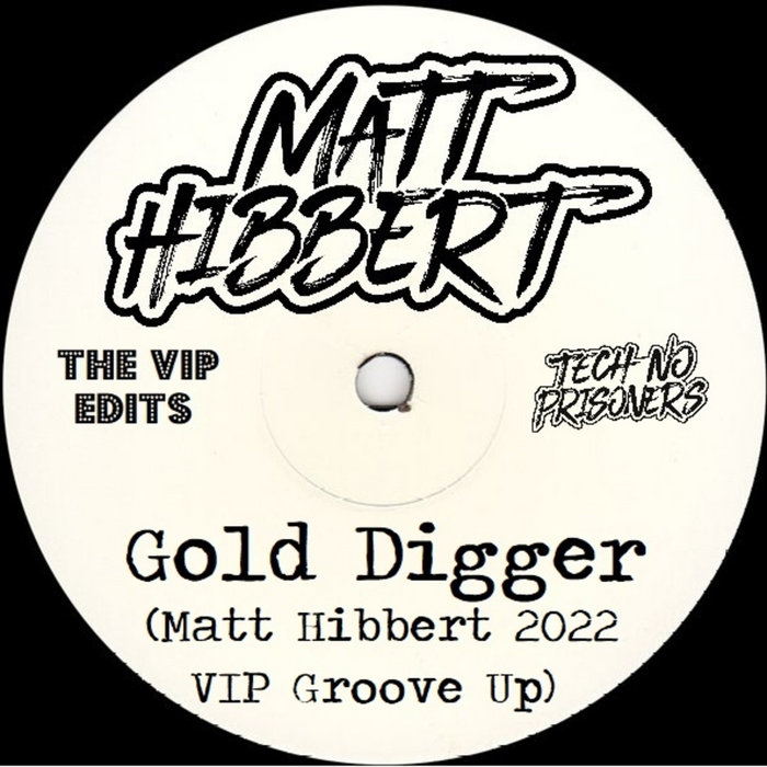 Kanye West feat. Jamie Foxx - Gold Digger (Matt Hibbert 2022 VIP Groove ...