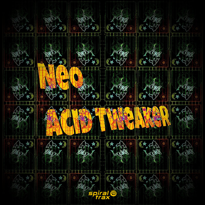 Neo - Acid Tweaker ( SPIT205 - Spiral Trax) | Spiral Trax